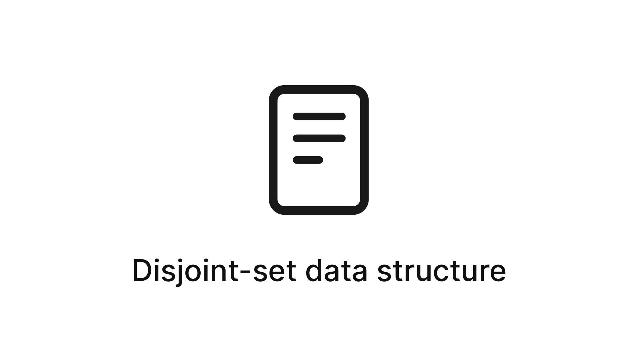 Disjoint-set data structure - jaredgorski.org